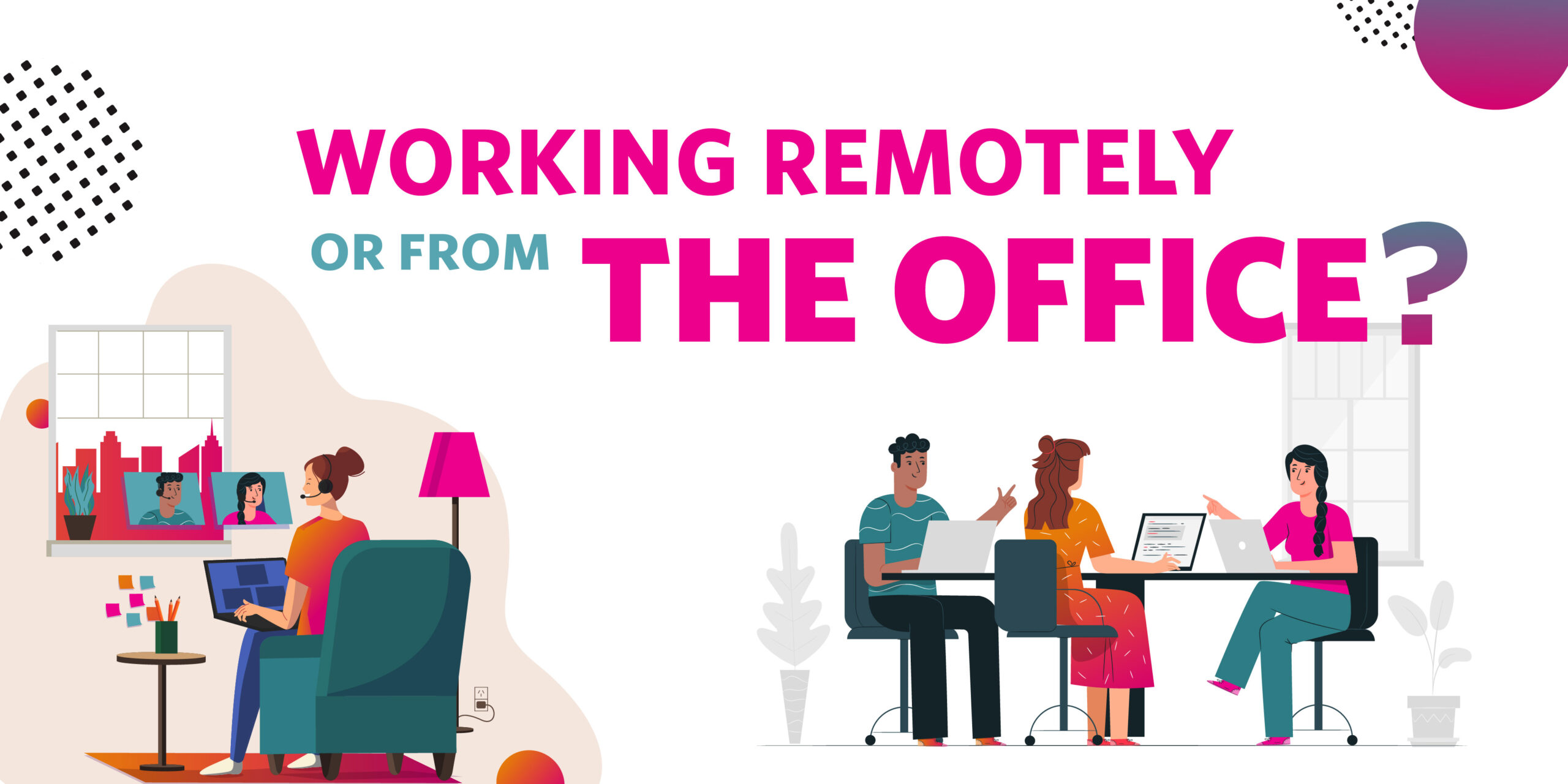 Working Remotely or From The Office? - Flying Horse Design Studio