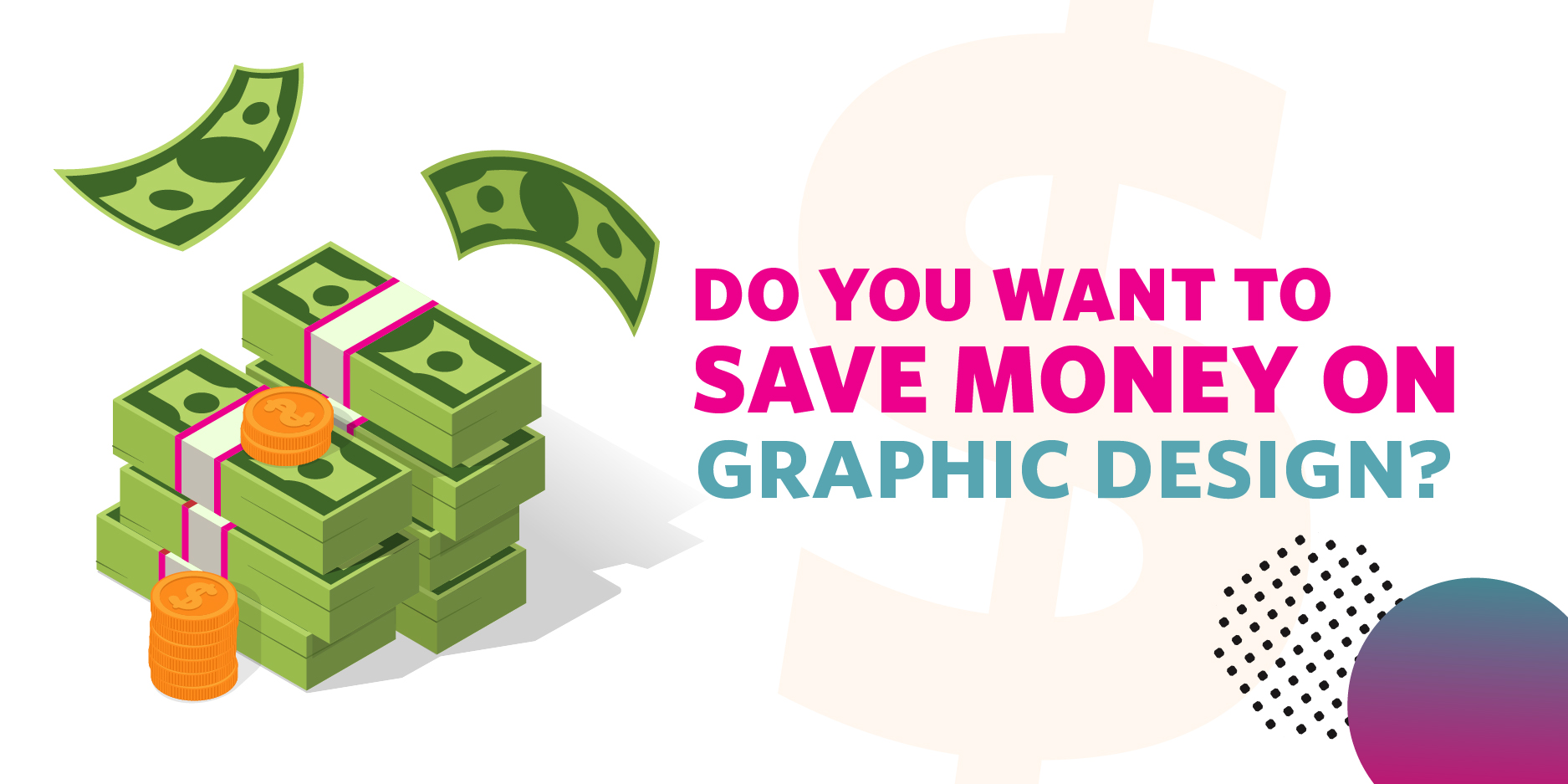 Saving Money on Graphic Design - Flying Horse Design Studio